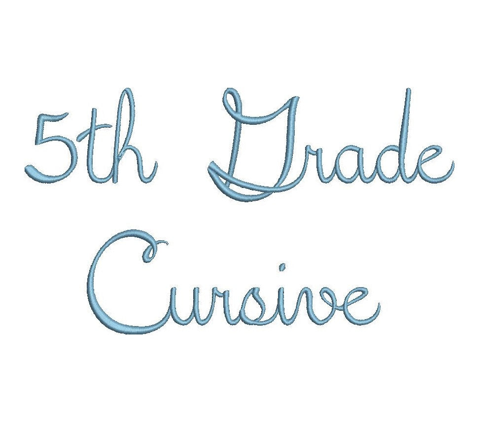 5th Grade Cursive embroidery font formats dst, exp, pes, jef and xxx ...